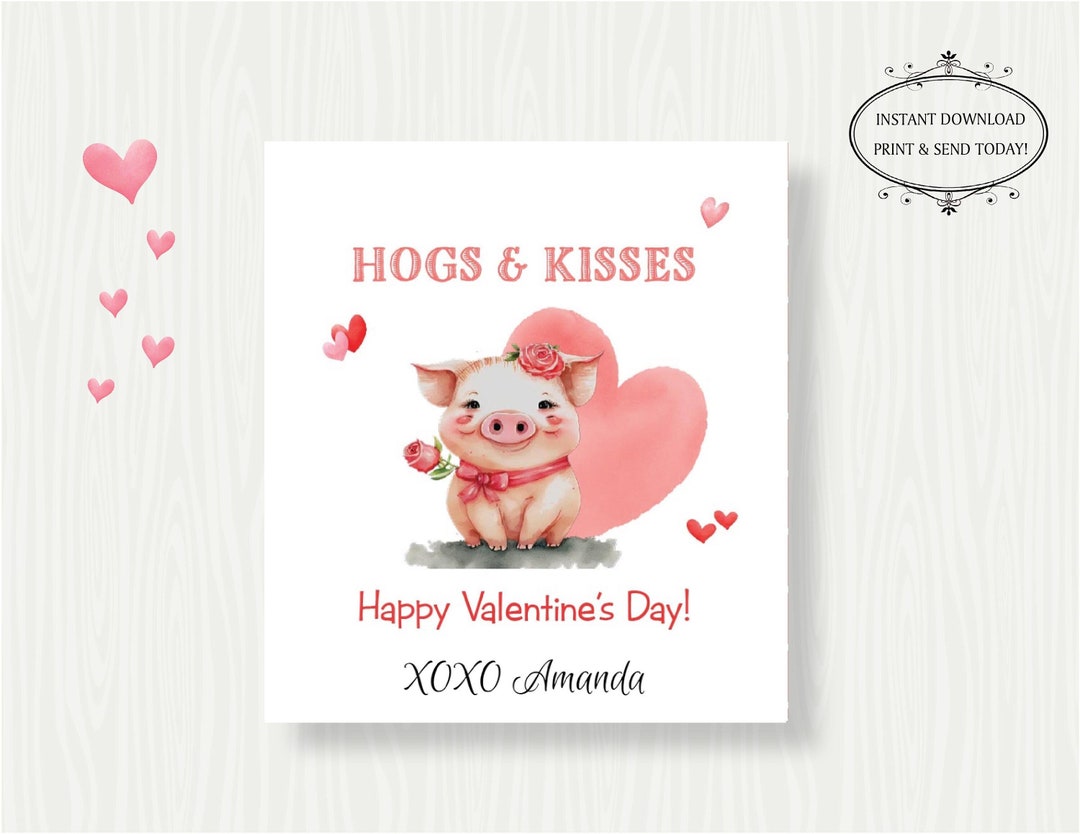 HOGS AND KISSES Pig Valentine, Printable Valentine Favor Tag, Editable ...