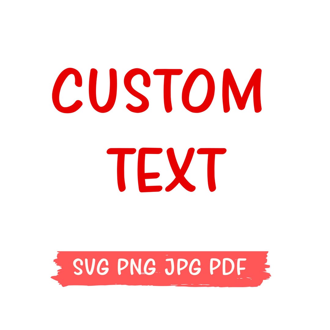 Custom Text SVG: Printable Vector Files (digital Download) - Etsy UK