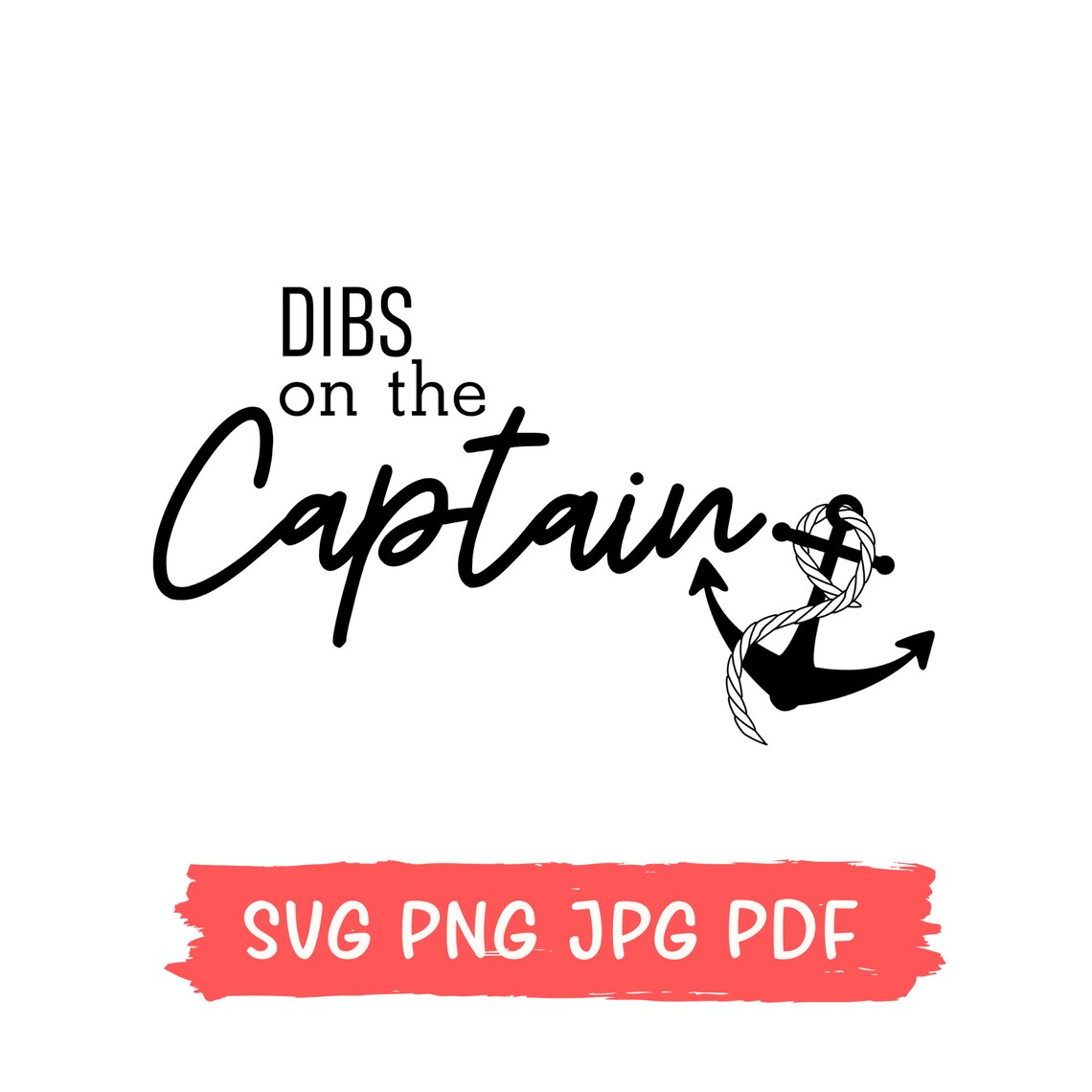 Dibs on the Captain Svg: Nautical Anchor Clipart (digital Download) - Etsy