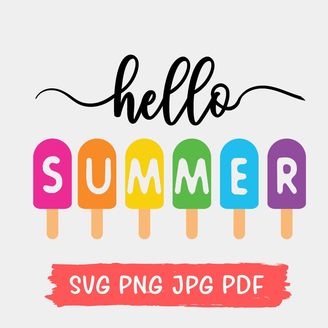Hello Summer Popsicles SVG, Summer Sign SVG, Summer Cut File for Cricut ...