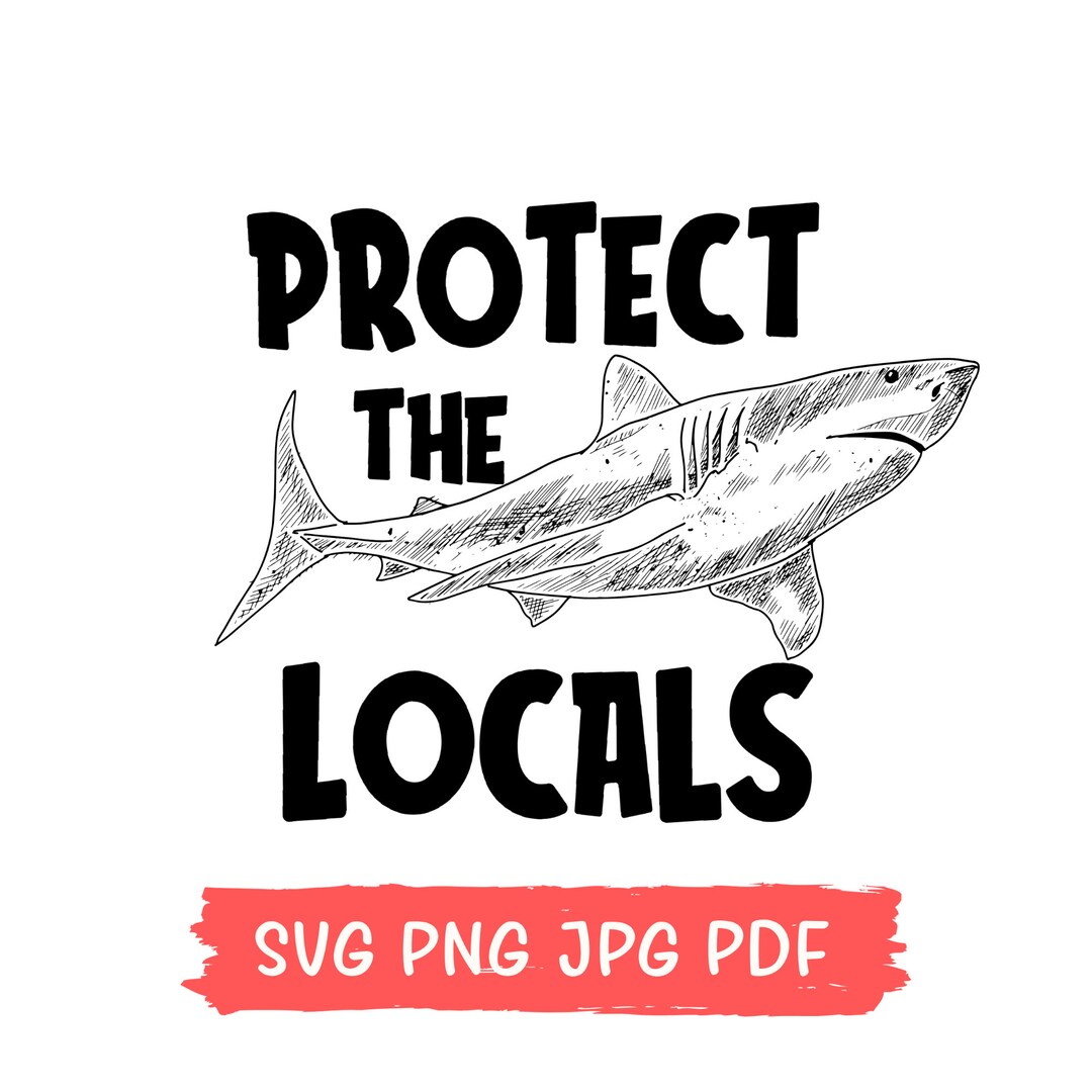 Protect the Locals SVG PNG, Surfing Save the Shark SVG, Aesthetic Beach ...