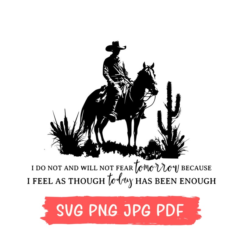 I Do Not and Will Not Fear Tomorrow Svg Zach Bryan Svg Png - Etsy