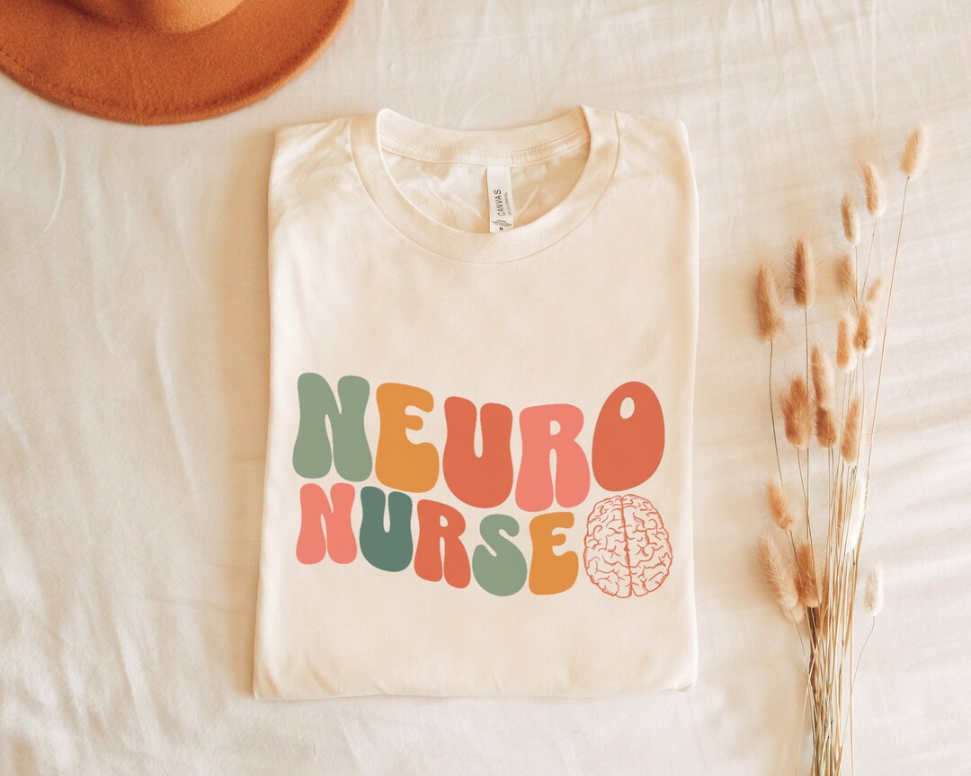 Neuro Nurse Shirt, Neuro Nurse T Shirt, Anatomy Shirt, Brain Shirt ...
