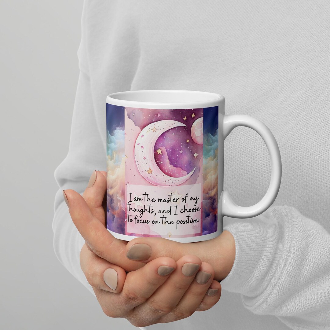 Positive Affirmation Mug, "i Am the Master of My Thoughts, and I Choose ...