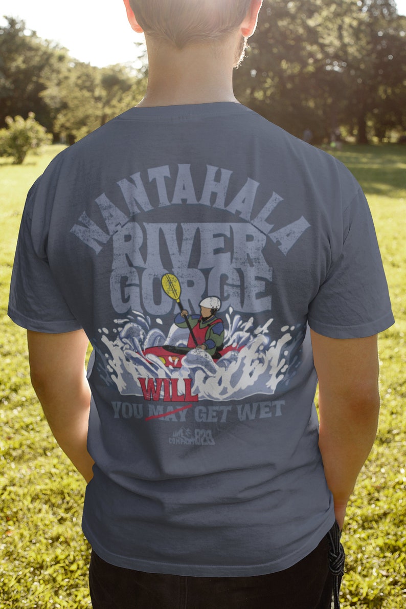 NANTAHALA RIVER GORGE, You Will Get Wet Graphic Tee, Unisexcomfort ...