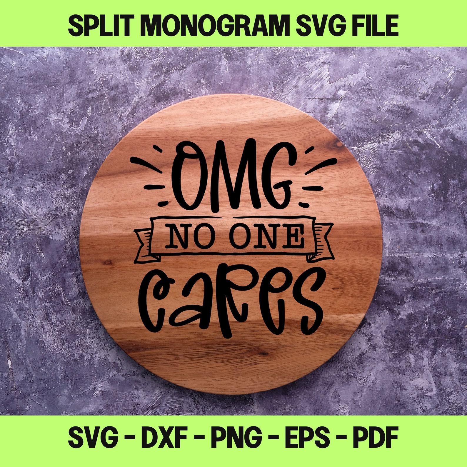 Funny Quote SVG OMG No One Cares Svg File Cutting Machine File Cricuit ...