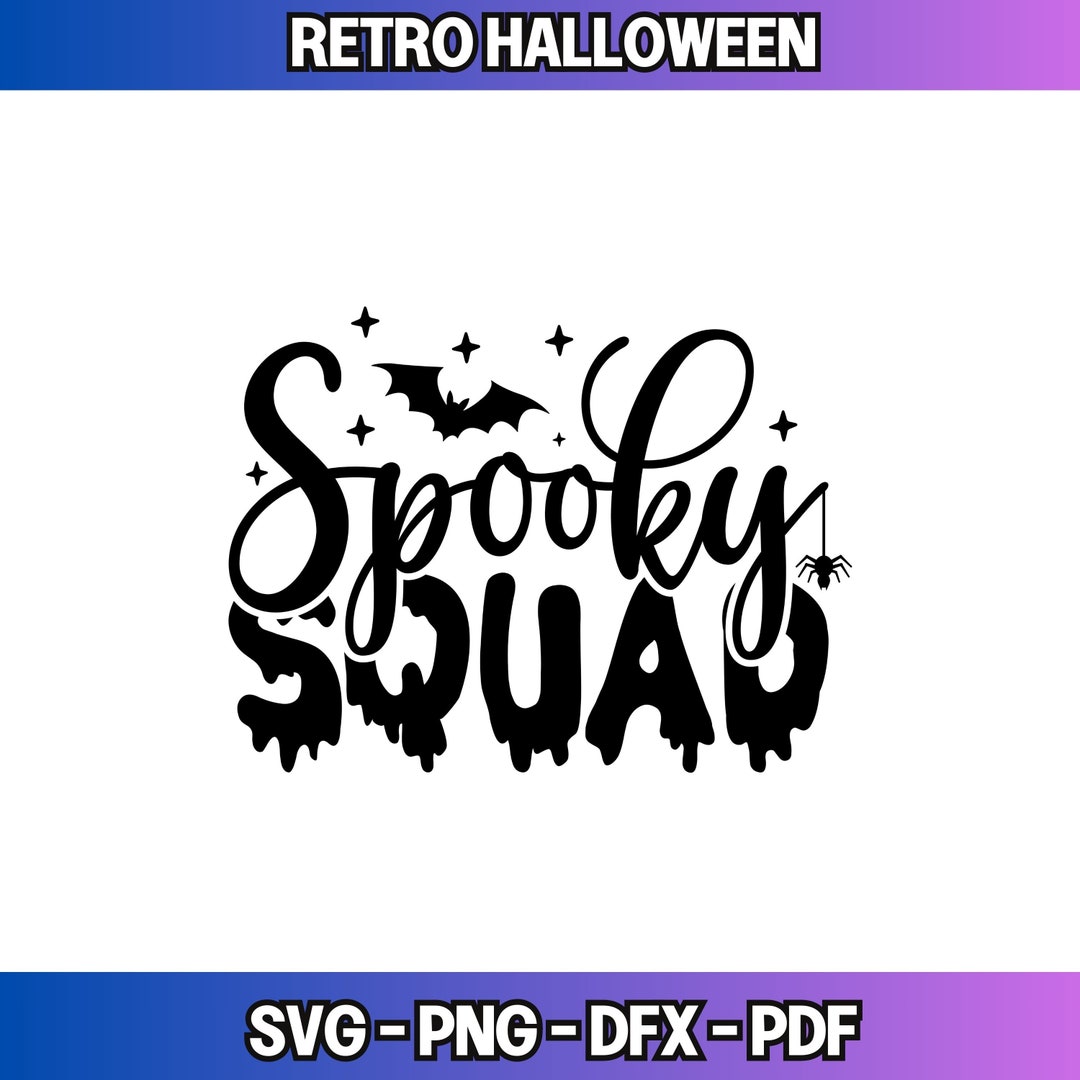 Spooky Squad SVG File, Retro Halloween SVG File, Spooky Halloween SVG ...