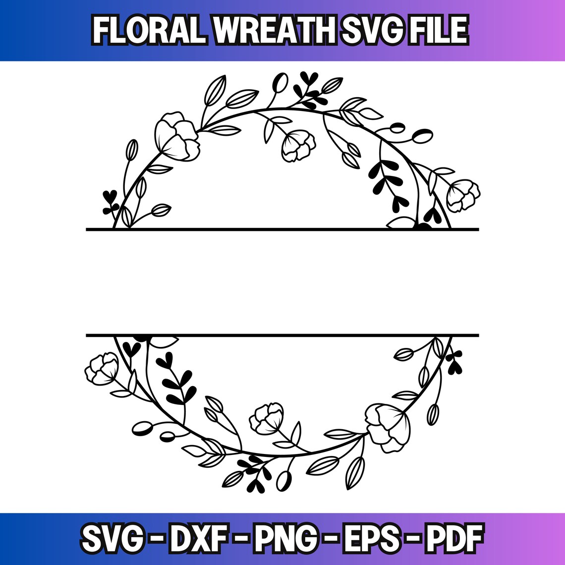Floral Wreath SVG Split Monogram Svg File Flower Split Monogram Svg for ...