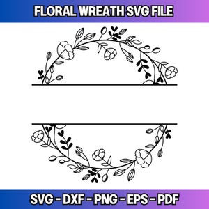 Floral Wreath SVG Split Monogram Svg File Flower Split Monogram Svg for ...