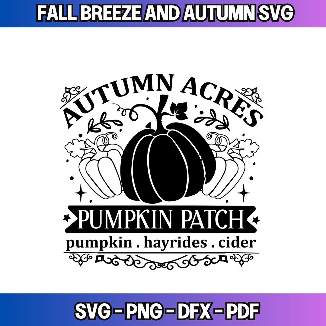 Pumpkin Patch Sign Cut File for Cricut, Silhouette, Glowforge DXF File ...