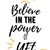 Believe in the Power of YET Digital Poster File 12x18 Inspiring Wall ...