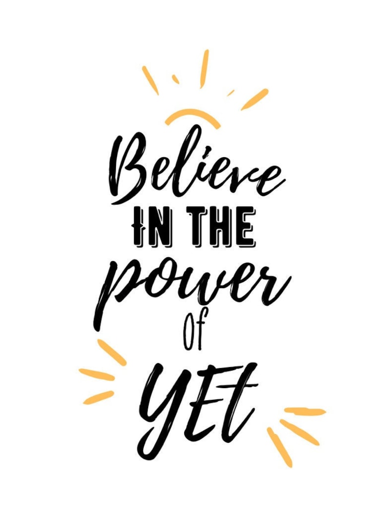 Believe in the Power of YET Digital Poster File – 18x24 Inspiring Wall ...