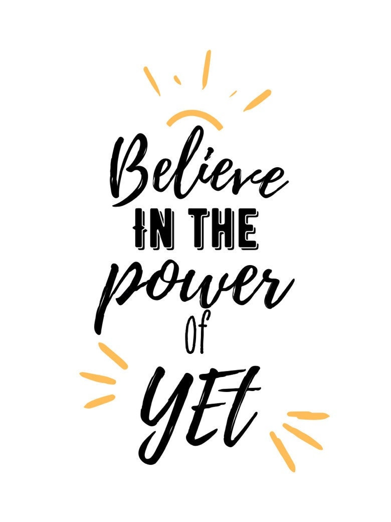 Believe in the Power of YET Digital Poster File – 18x24 Inspiring Wall ...