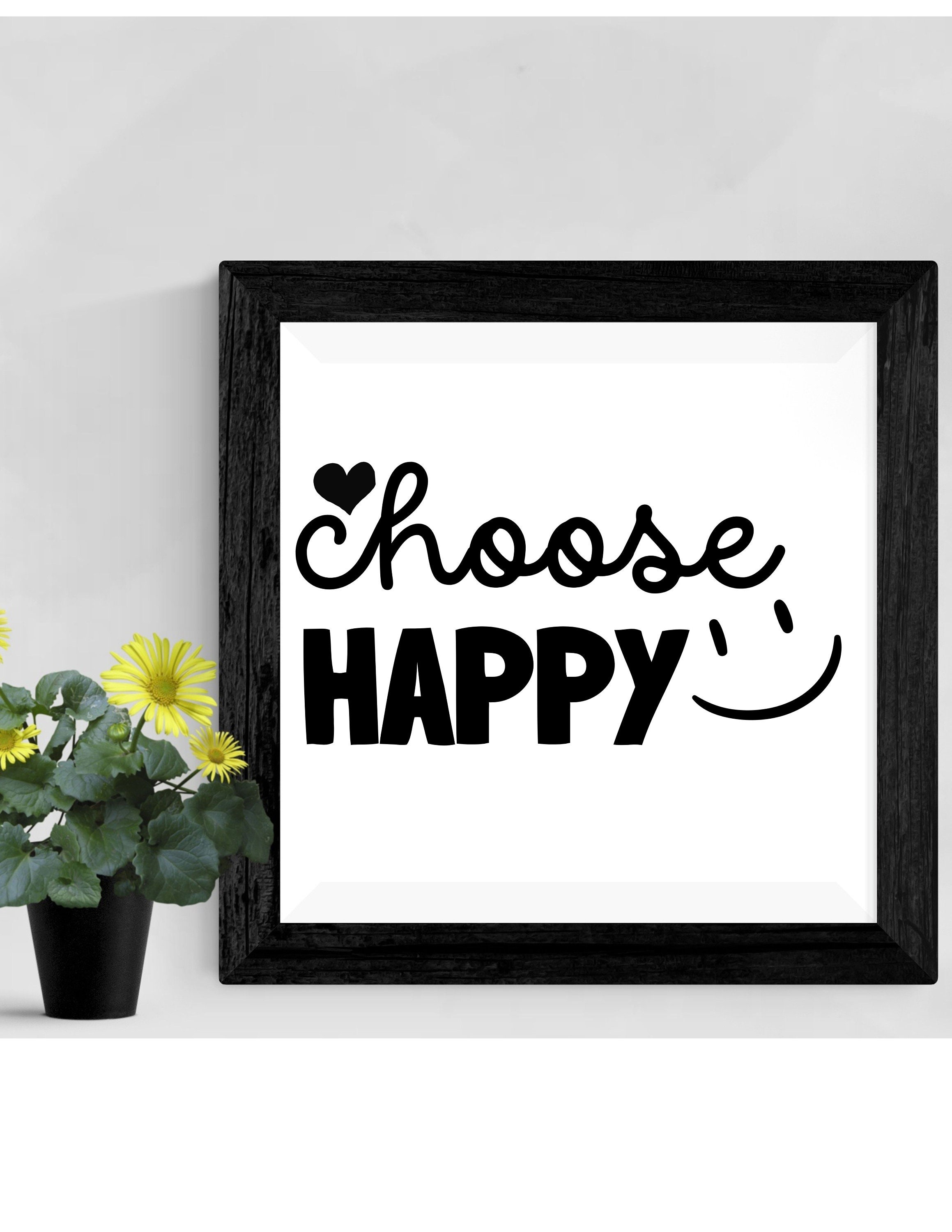 Choose Happy .PNG .SVG File - Etsy