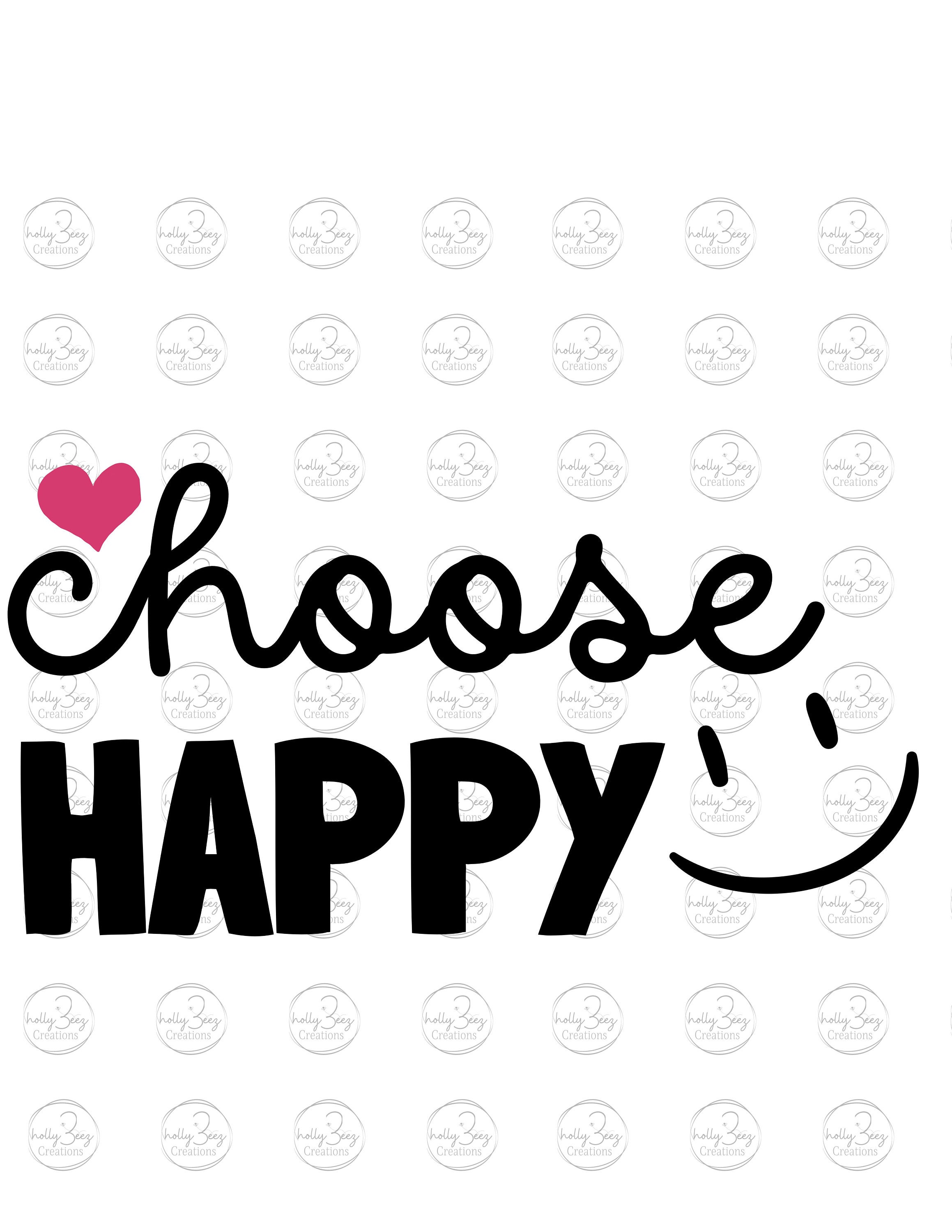Choose Happy .PNG .SVG File - Etsy
