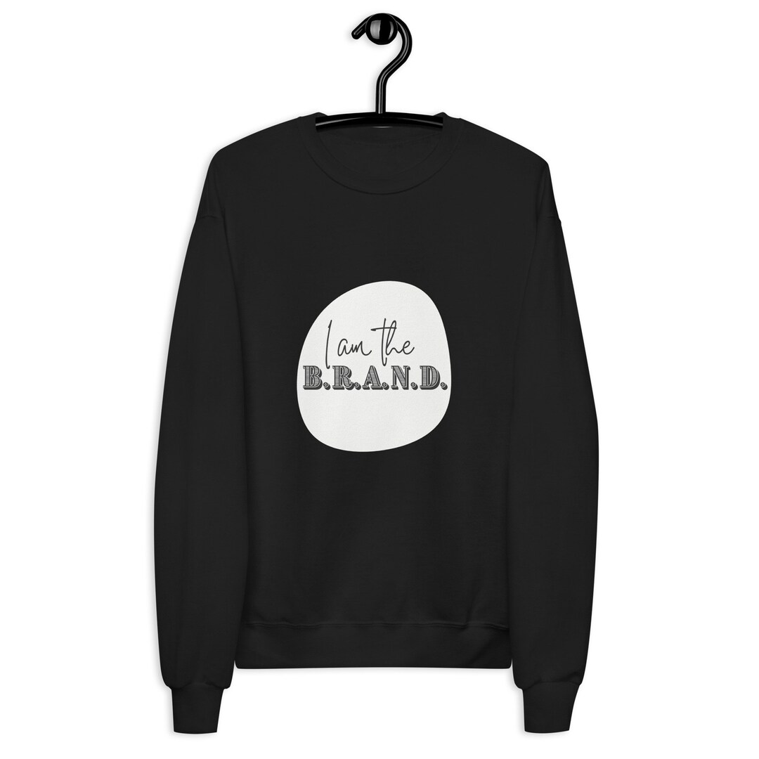 Exclusive I Am the Brand Crew Neck Sweatshirt Unisex Available Only in ...