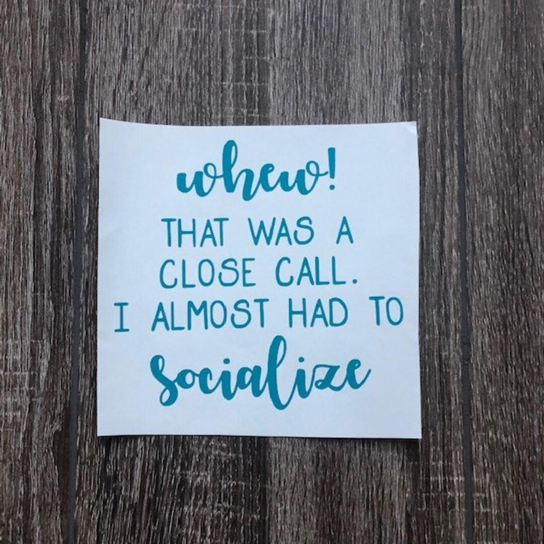 Funny Car Decal, Vinyl, Sticker, Socialize, Truck, Bumper, Wall, Window ...