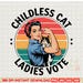 Childless Cat Lady for Kamala Svg,kamala Harris 2024 Election Design ...