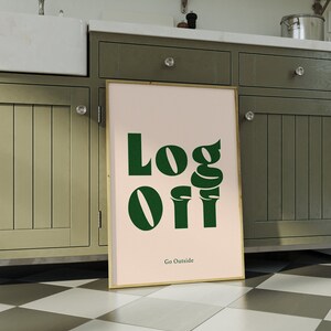 Log off (go Outside) Typography Wall Art Print (funky, Type, Hiking ...