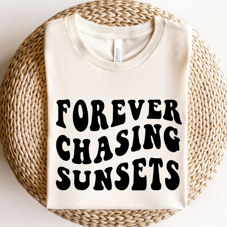 Forever Chasing Sunsets Svg Forever Chasing Sunsets Png Retro Sunset ...