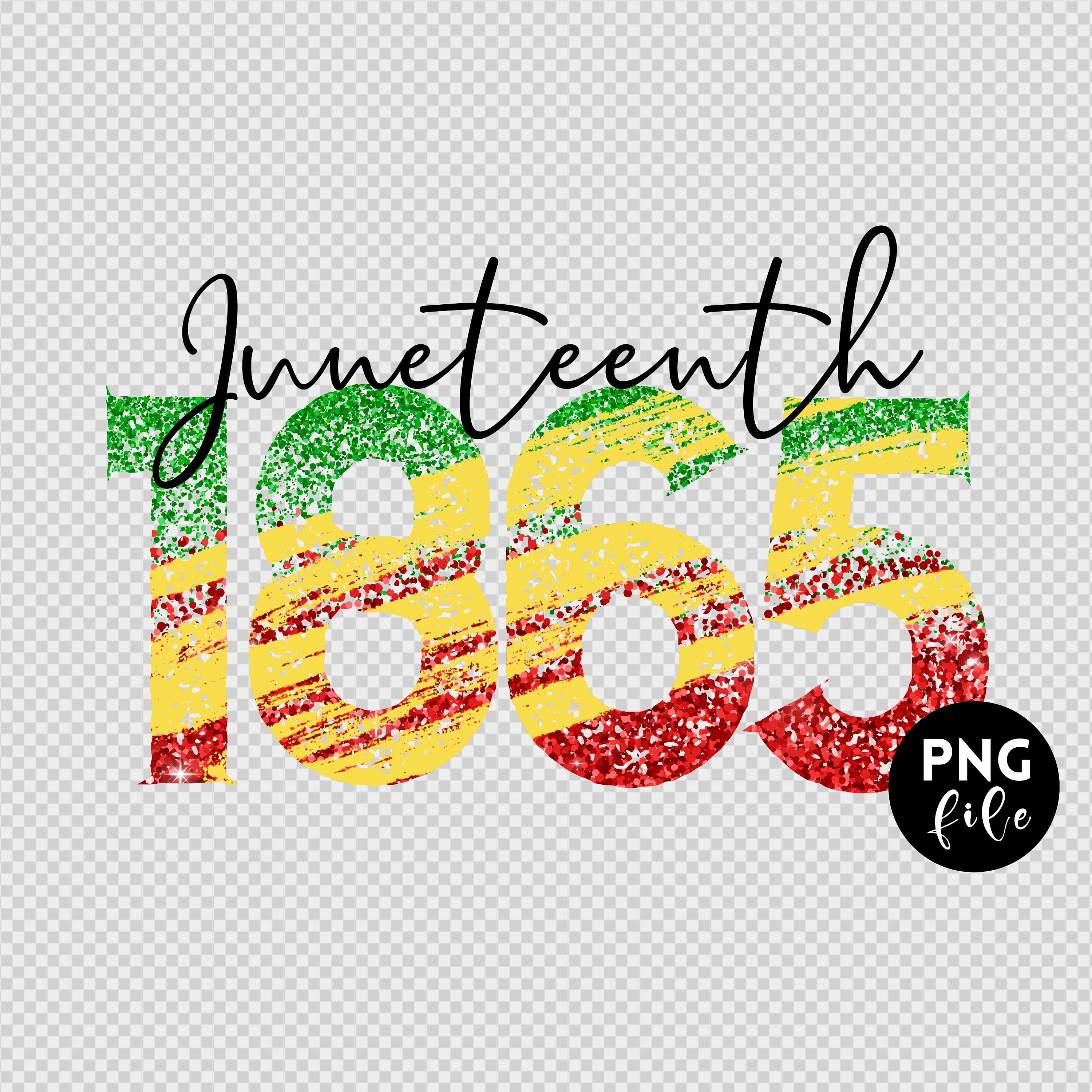 1865 Png, Juneteenth Png, Glitter Png, Black History Png, Juneteenth ...