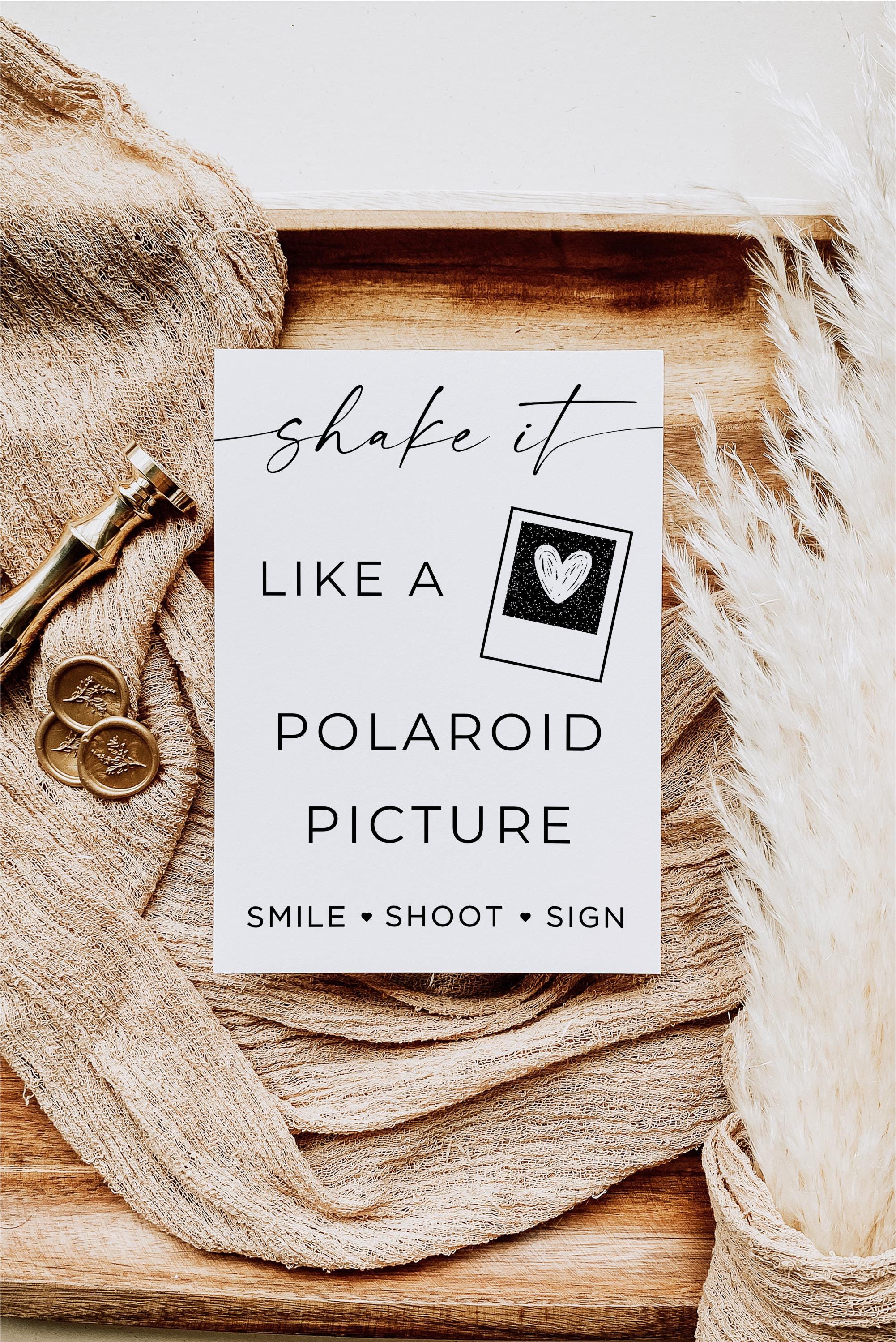 Shake It Like A Polaroid Picture Sign, Minimalist Polaroid Photo ...