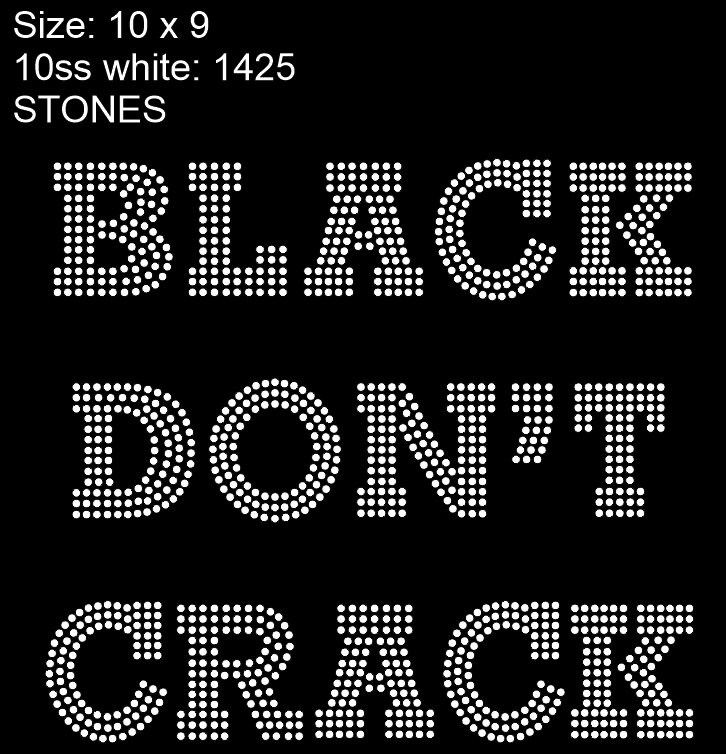 Black Don't Crack SVG Rhinestone Template - Etsy