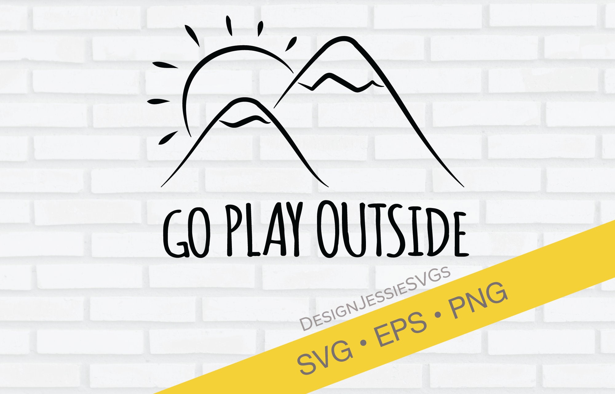 Go Play Outside SVG, EPS, PNG, Outdoors, Camping, Skiing, Snowboarding ...