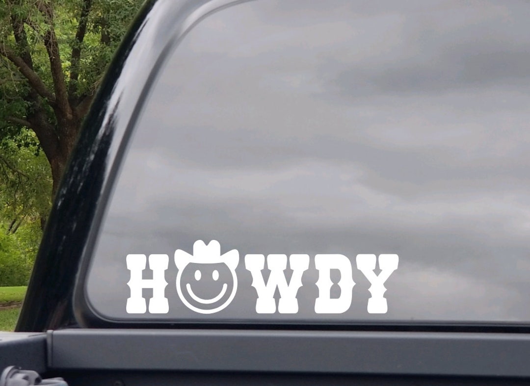 Howdy Decal, Texas Decal, Western Decal, Cowboy Decal, Cowgirl Decal ...