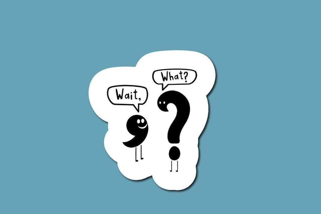 Wait, What? Sticker, Funny Sticker, Funny Saying Sticker, Funny Grammar ...
