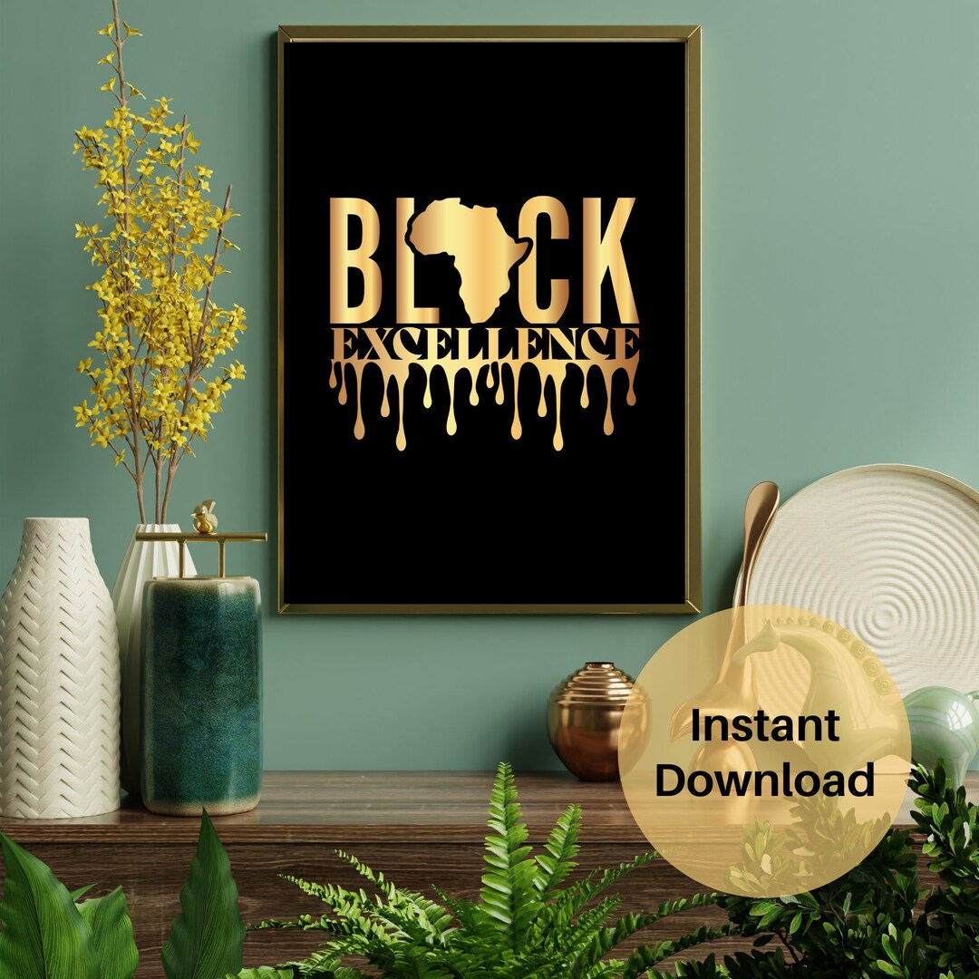 Black Excellence, Positive Quotes, Instant Download, Black Excellence ...