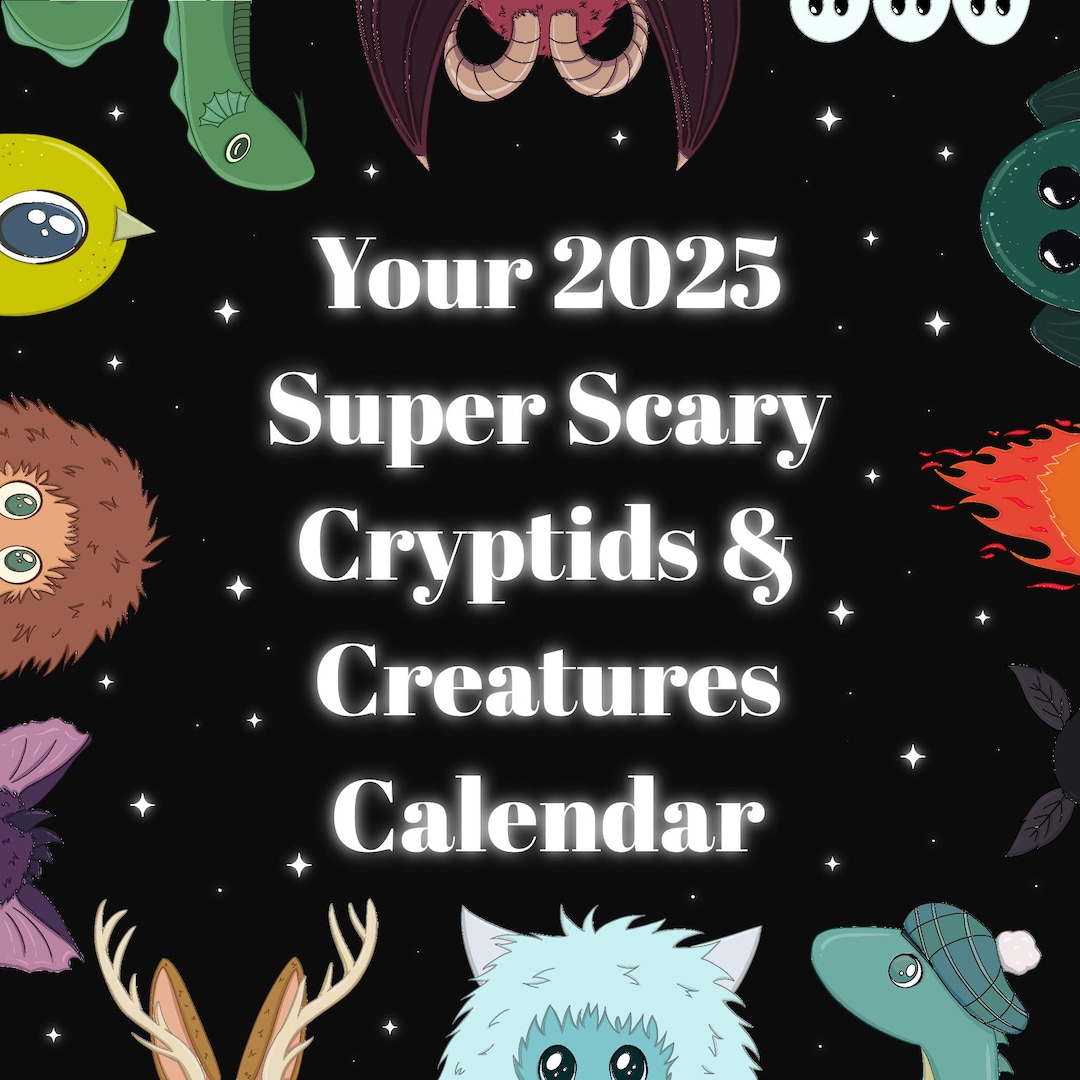 2025 Super Scary (adorable) Cryptids and Creatures Desktop Calendar | Cute Cryptid Monster ...