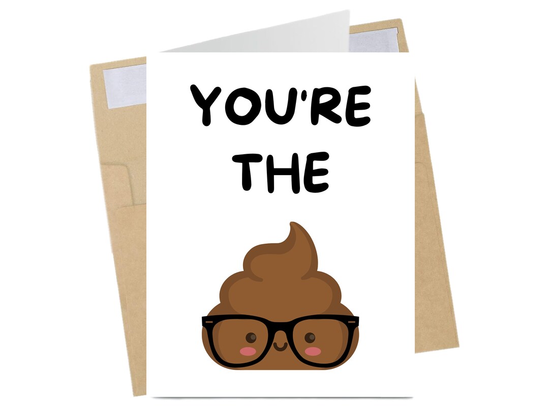 Goofy Poop Card for Any Occasion - Funny and Nerdy Greeting Card for ...