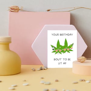 Funny Weed Birthday Card - Your Birthday Bout to Be Lit - Marijuana ...