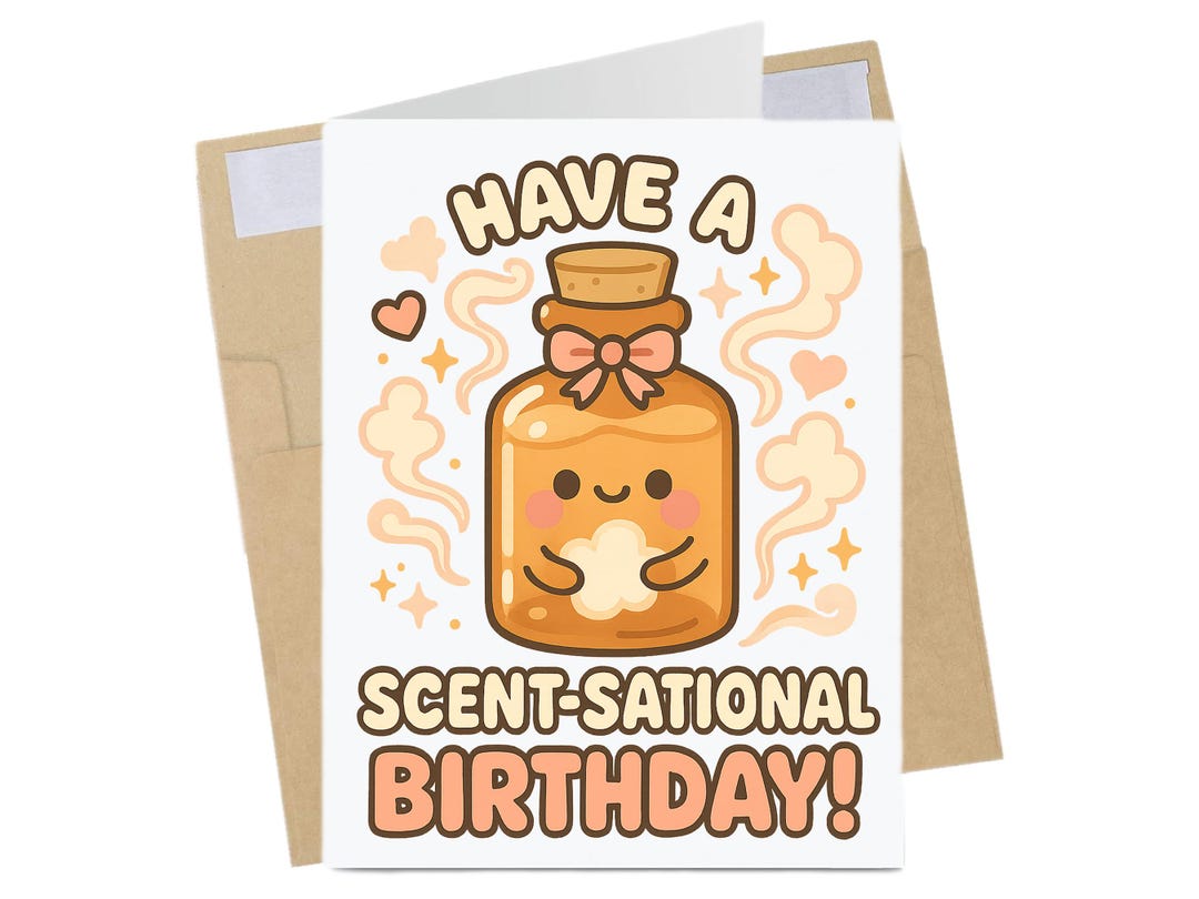Cute Birthday Card – Have a Scent-sational Birthday - Etsy