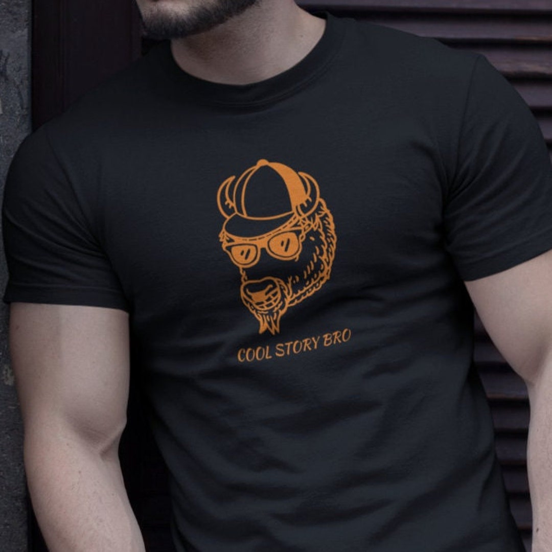 Bison Meme Shirts Cool Story Bro Funny Dad Joke College T-shirt With ...