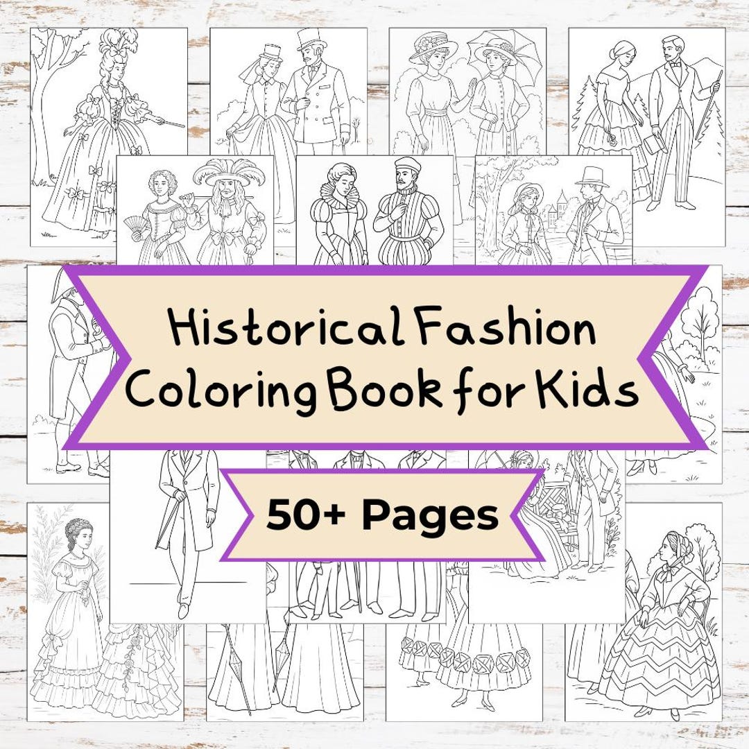 Historical Fashion Coloring Book for Kids – 50+ Easy 18th & 19th ...