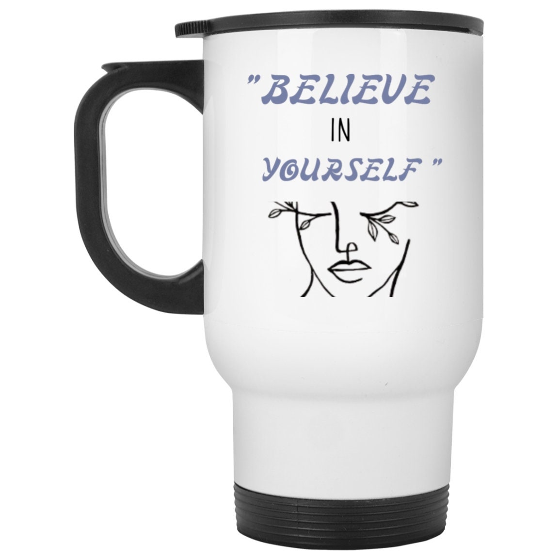 Believe in Yourself | Tea Mug | Motivational Mug | Inspirational Mug ...
