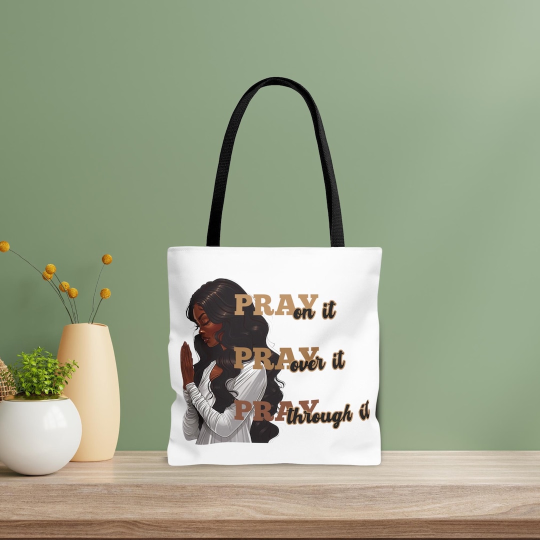 Black Woman Prayer Tote Bag, African American Faith Bag, Pray on It ...