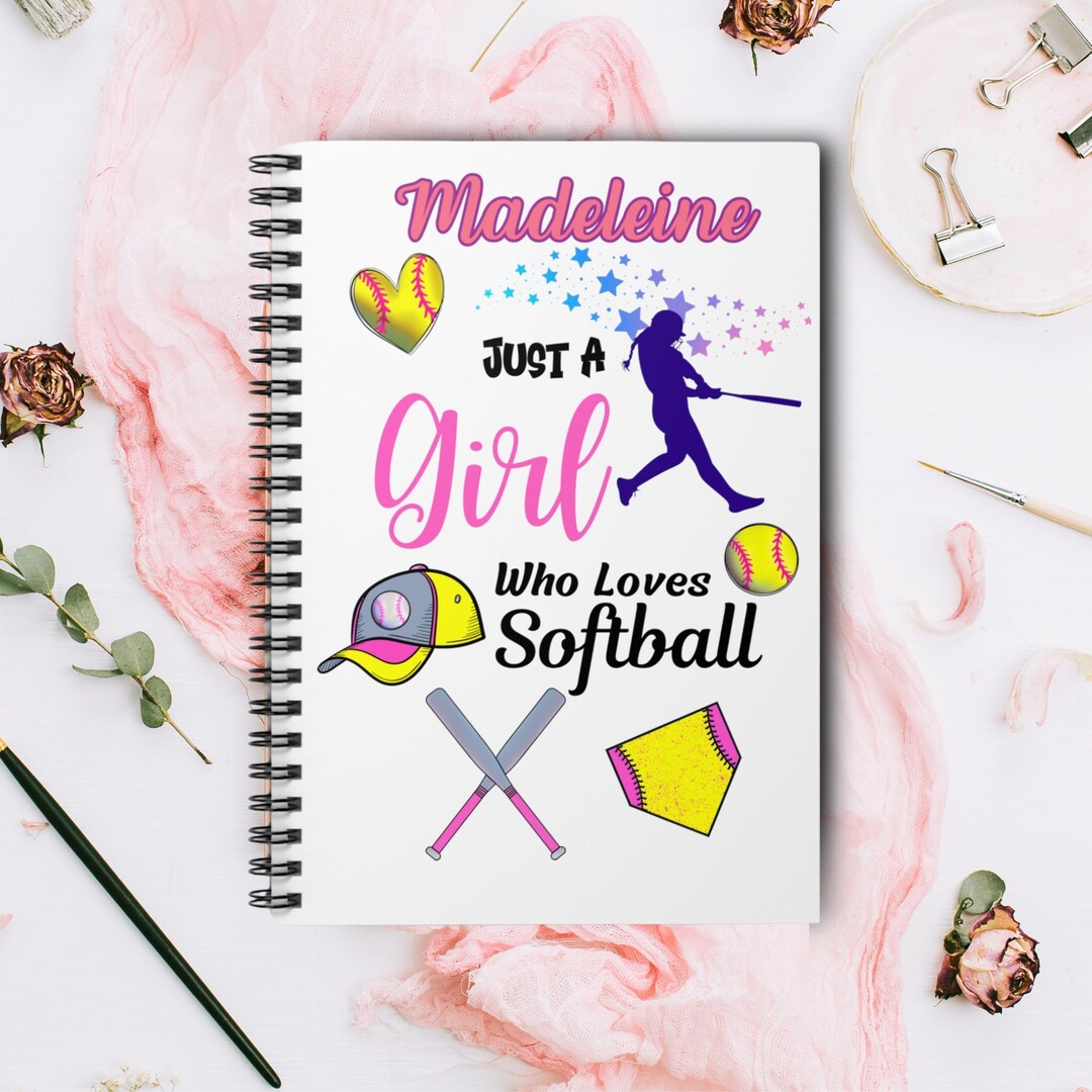 Personalized Softball Team Notebook, Just a Girl Who Loves Softball ...