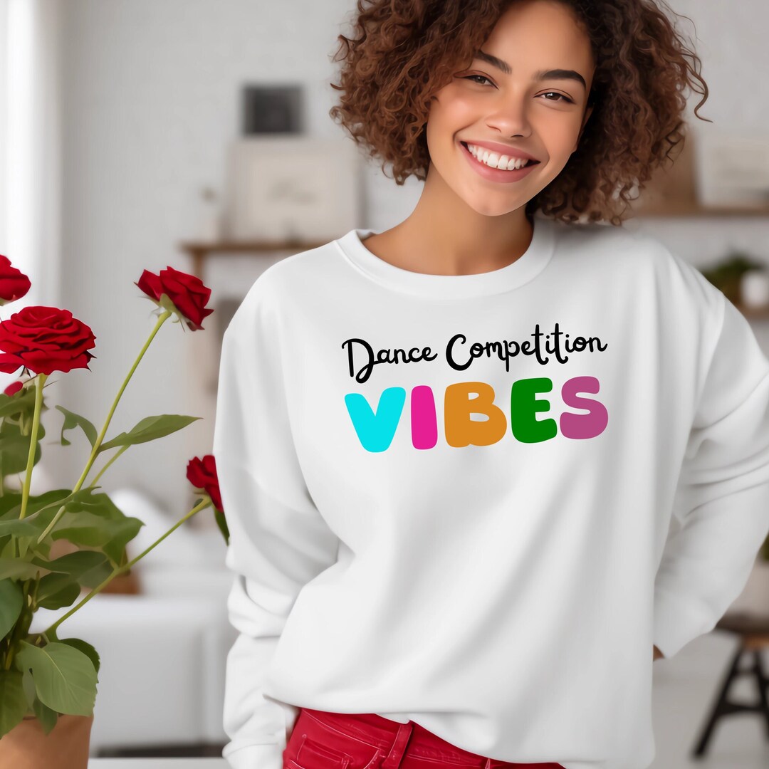 Dance Competition Sweatshirt, Dance Mom Shirt, Dancer Sweatshirt, Dance ...