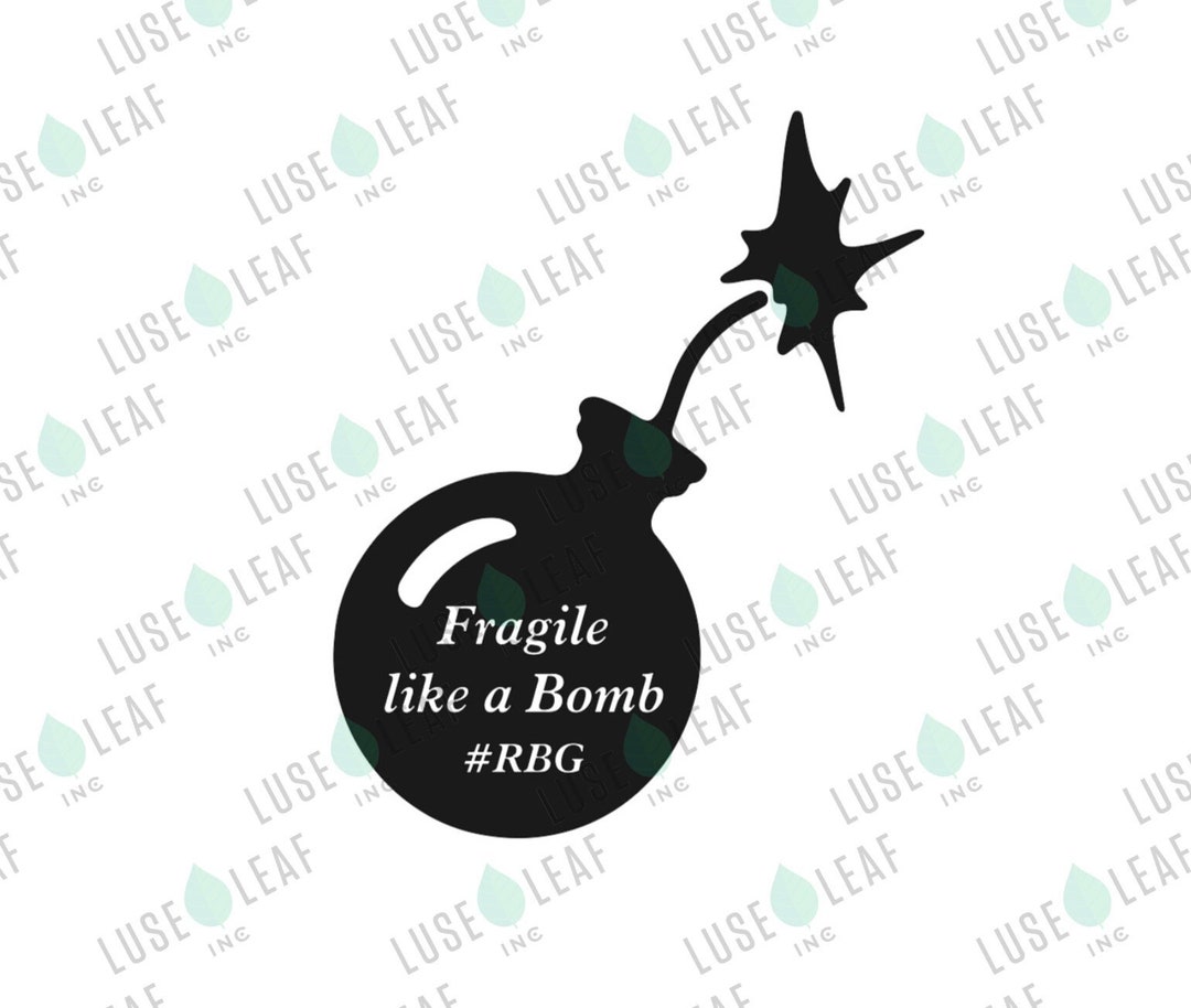 Fragile Like a Bomb RBG Vinyl Sticker - Etsy