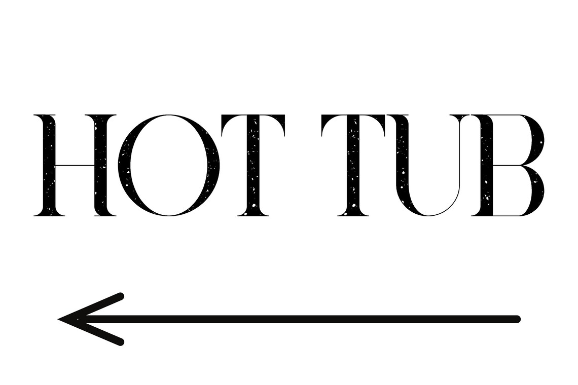 Hot Tub Sign Printables, SVG, JPG & PDF, Hot Tub Sign, Hot Tub Arrow ...