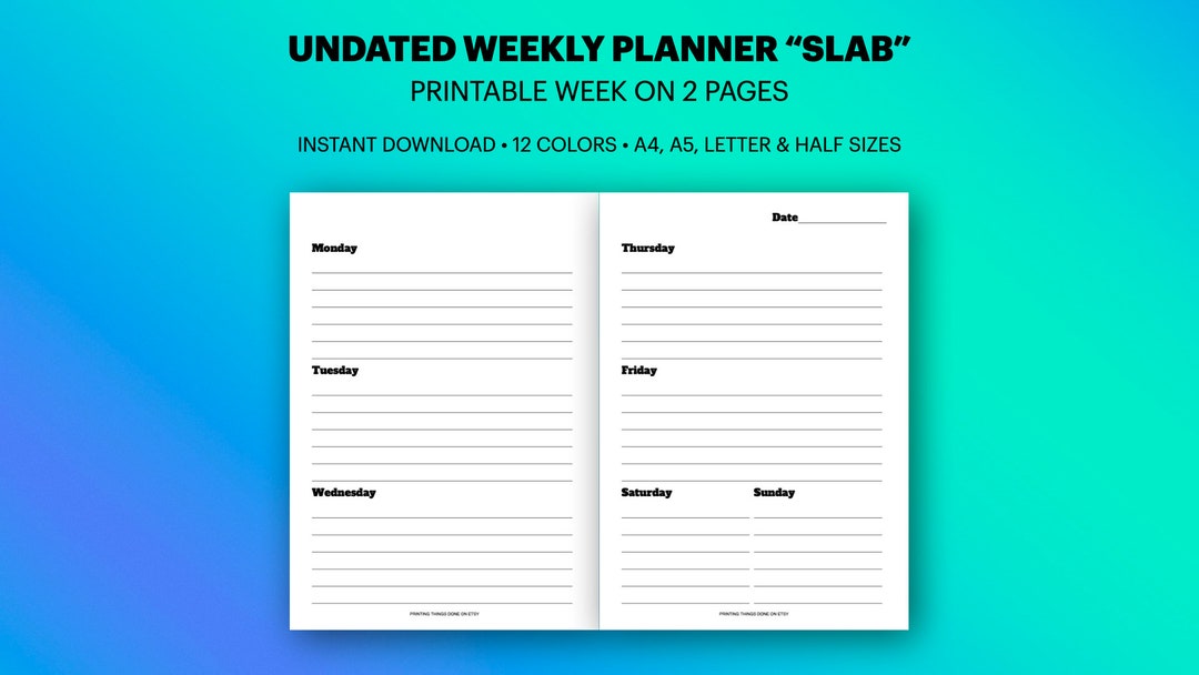 Undated Weekly Planner Printable, Slab Style, Week on 2 Pages, Week at ...