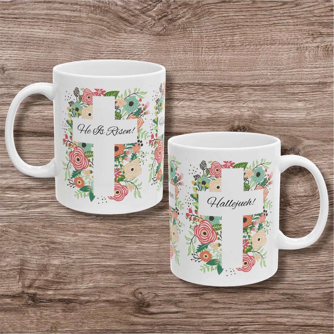 Religious Mug, He is Risen, Happy Easter, Hallelujah, Cross, Spring ...