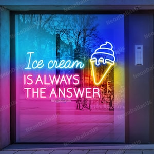 Ice Cream is Always the Answer Neon Sign Ice Cream Neon Light Ice Cream ...