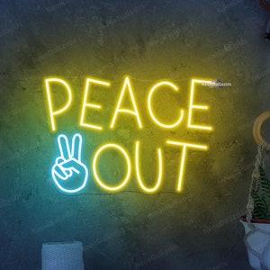 Peace Out Neon Sign Peace Out Light Sign Peace LED Neon Light Custom ...