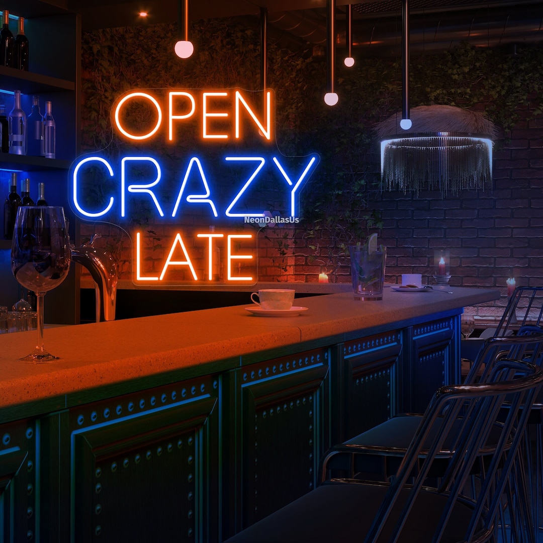 Open Crazy Late Neon Sign Open Sign for Business Open Outdoor Light Bar ...