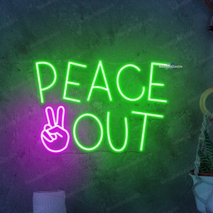 Peace Out Neon Sign Peace Out Light Sign Peace LED Neon Light Custom ...