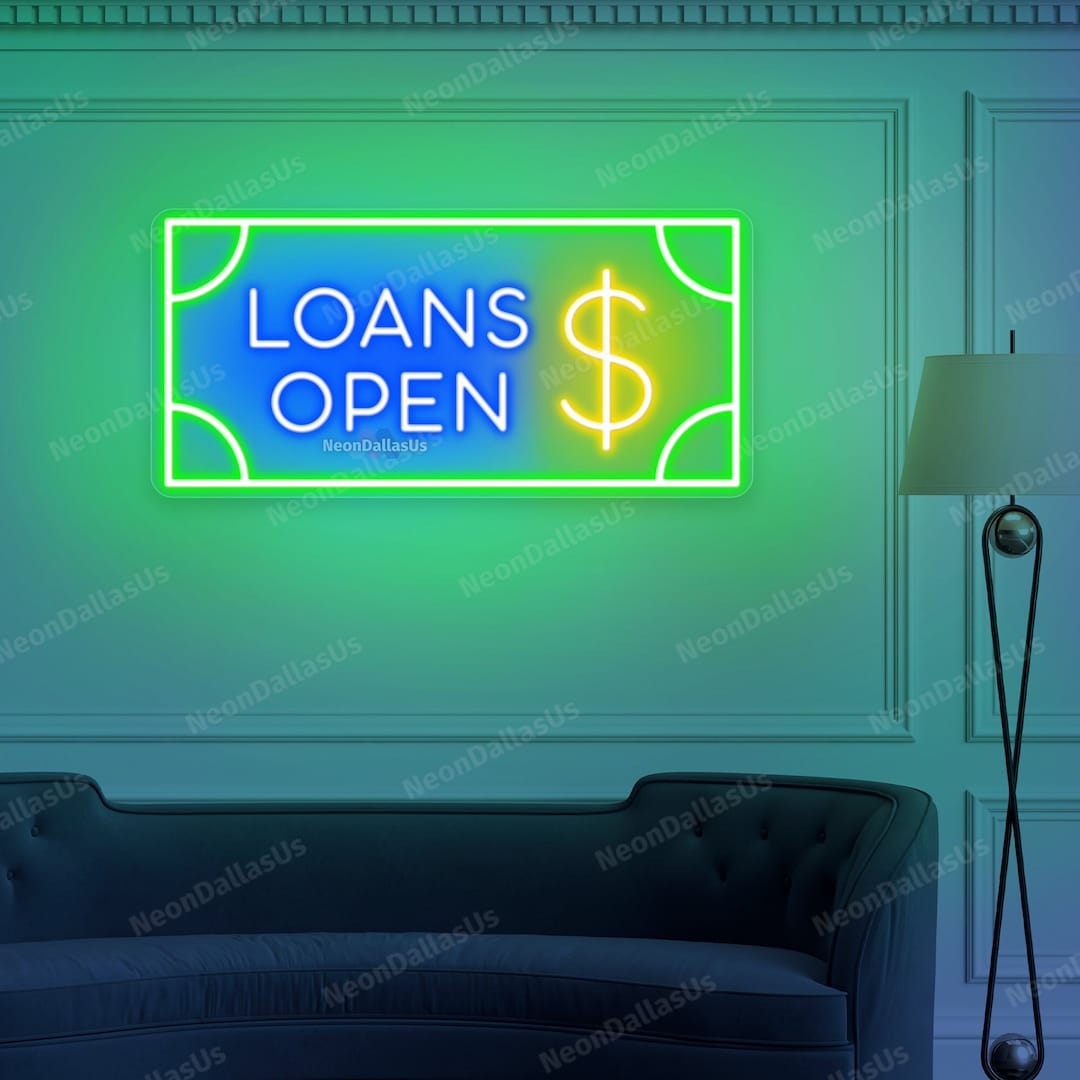 Loans Open Neon Sign Loans Open LED Light Loans Sign Loan Officer Sign ...